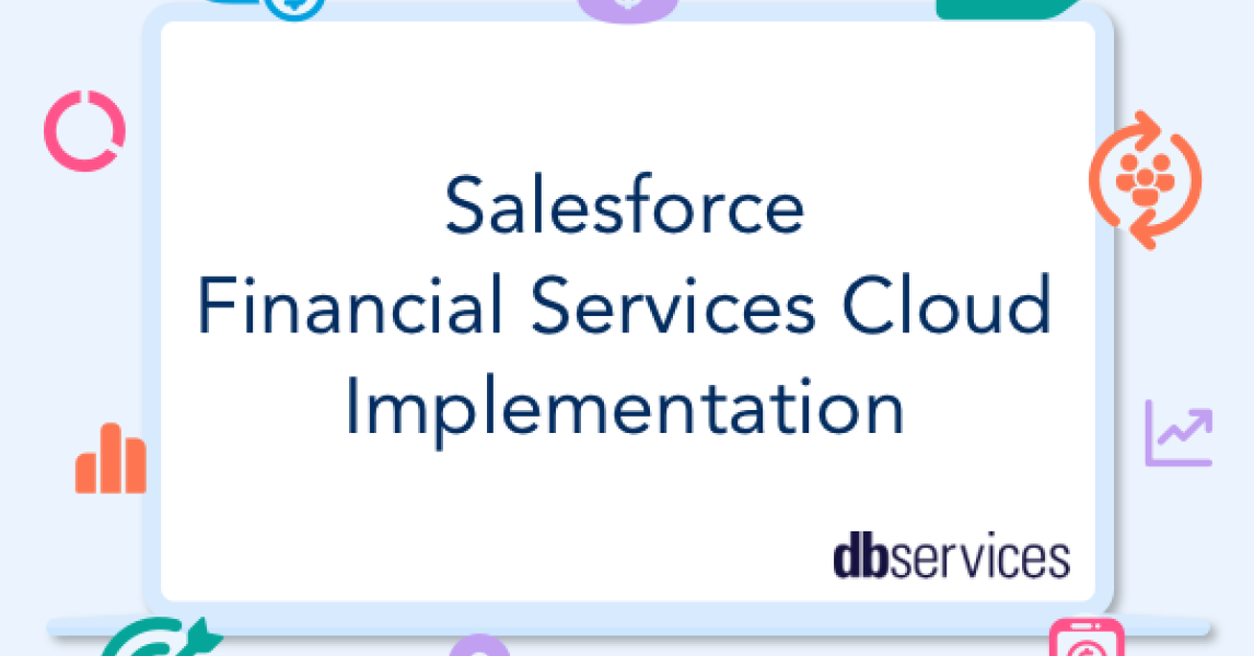 Salesforce Financial Services Cloud Implementation Guide | DB Services